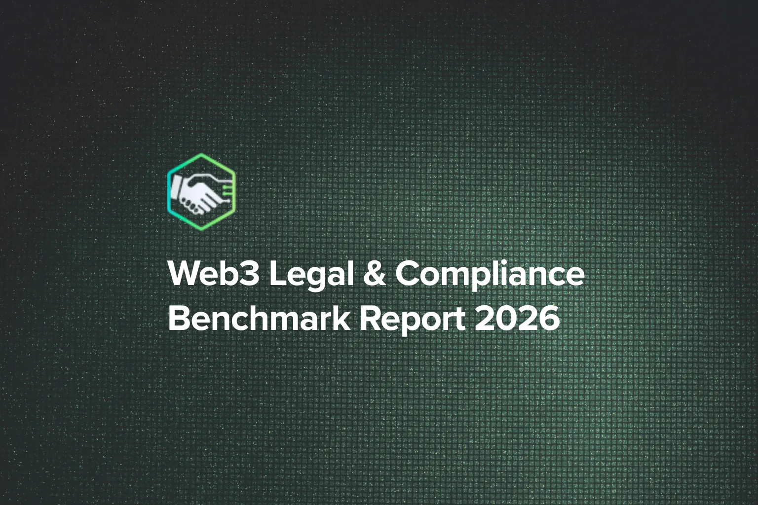 Web3 Legal & Compliance Benchmark Report 2026 - Pactvera